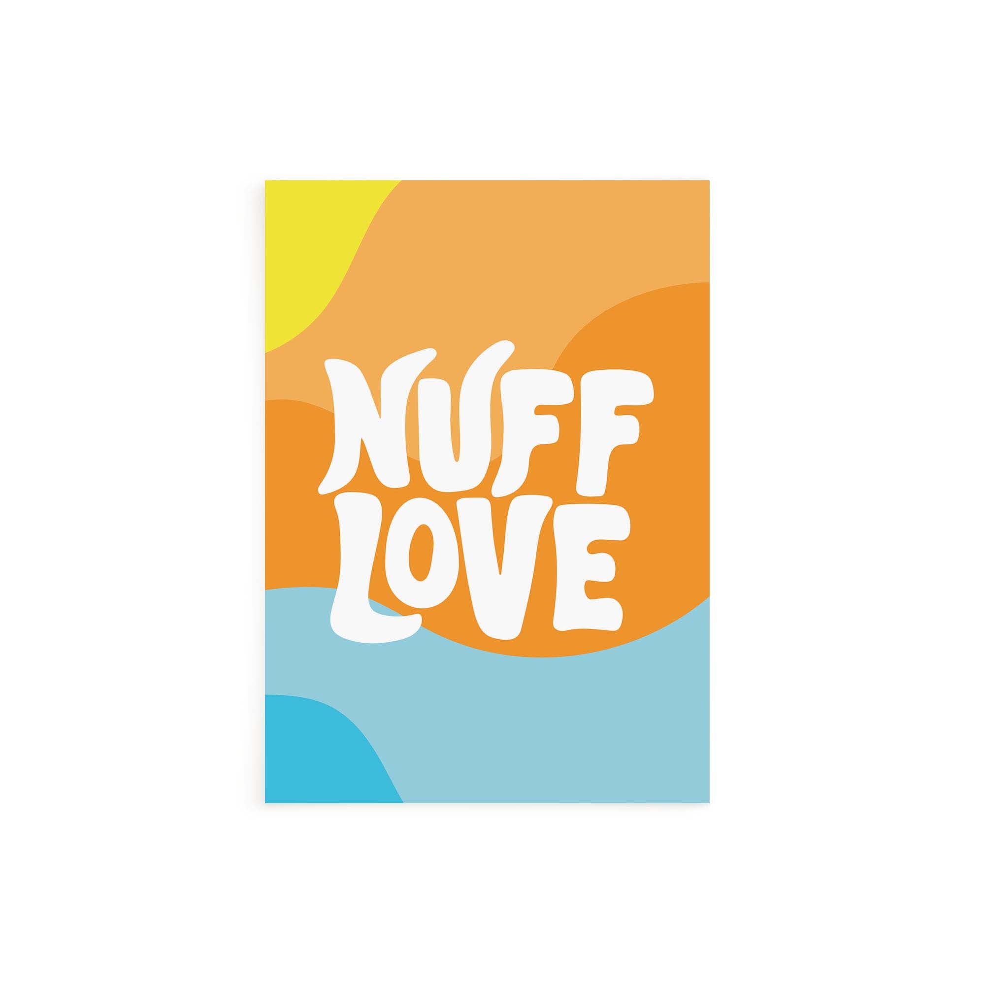Nuff Love Greeting Card - Blank Greeting Card Online – Tihara Smith