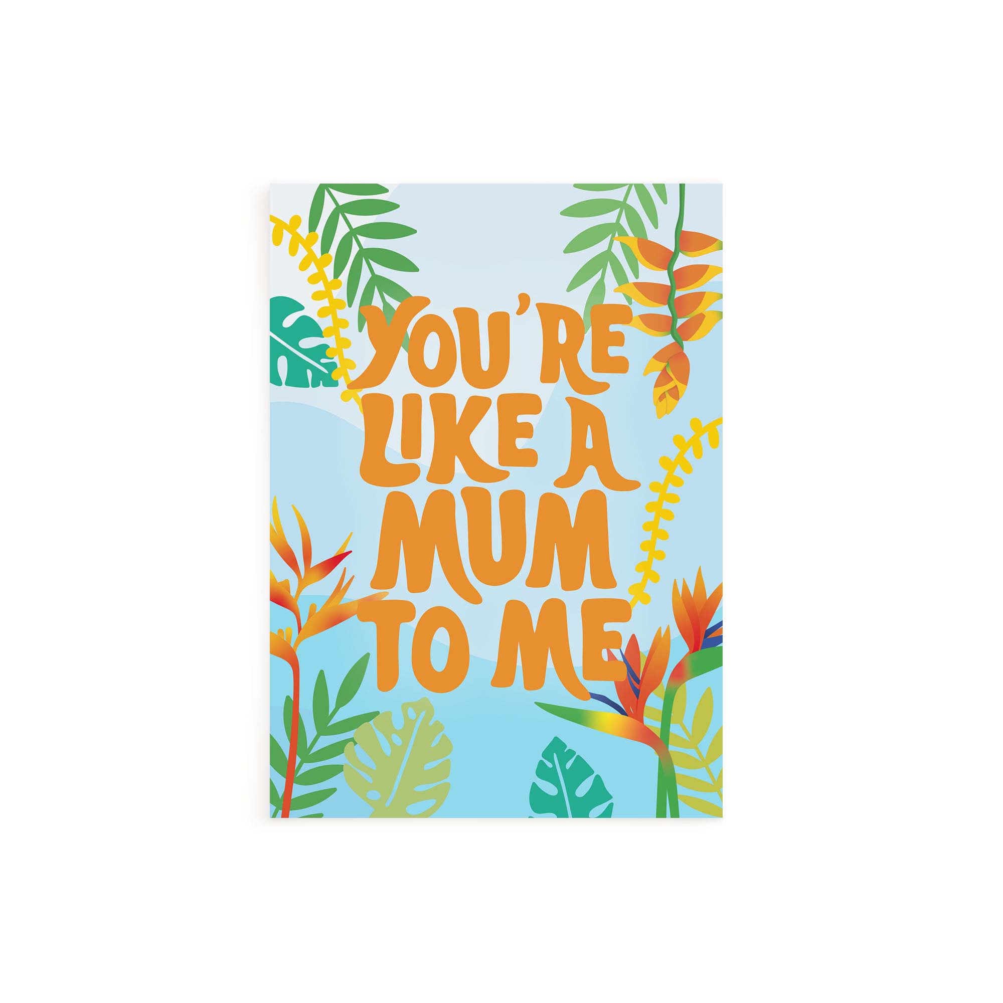 Like A Mum To Me Card – Tihara Smith