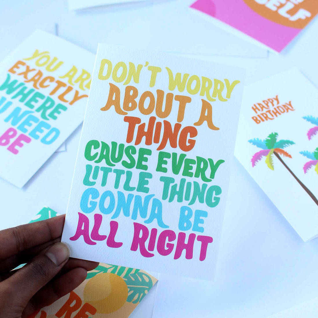 Don't Worry About A Thing Greeting Card - Blank Greeting Card Online ...