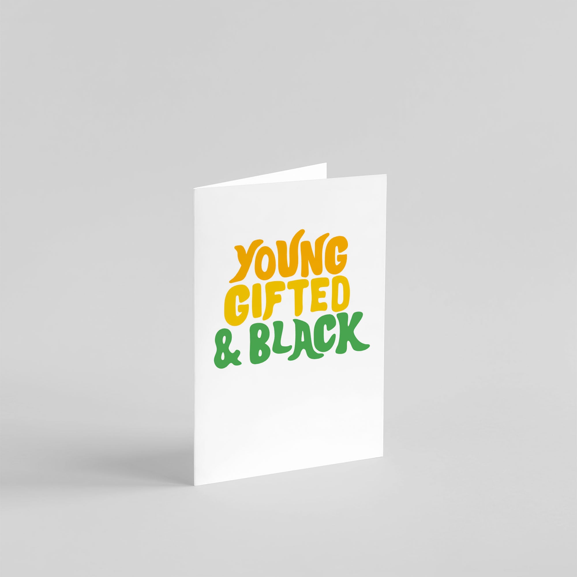 Young Gifted and Black Card Greeting Card - Blank Greeting Card UK ...